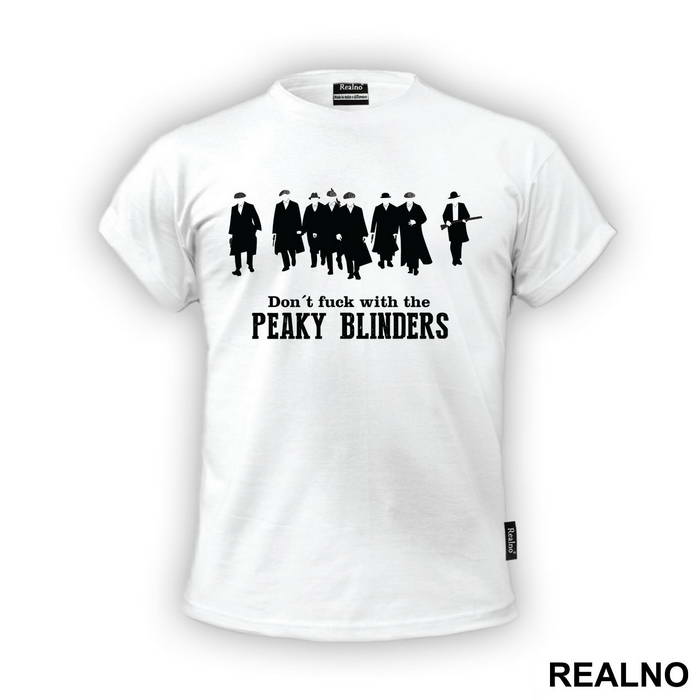 DON'T FUCK WITH THE GROUP - PEAKY BLINDERS - MAJICA