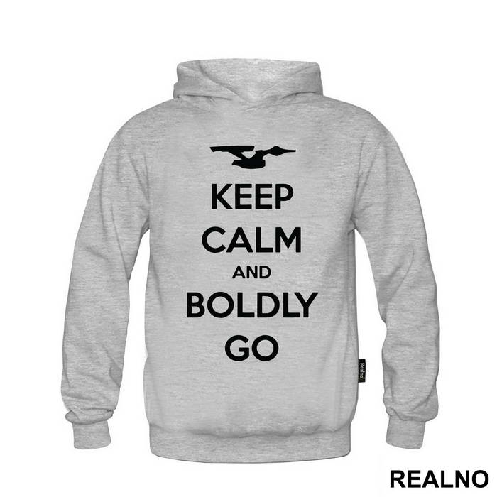 KEEP CALM AND BOLDLY GO - STAR TREK - DUKS