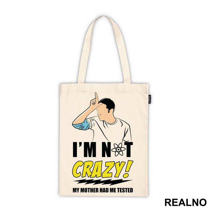 I'M NOT CRAZY! MY MOTHER HAD ME TESTED - THE BIG BANG THEORY - TBBT - CEGER
