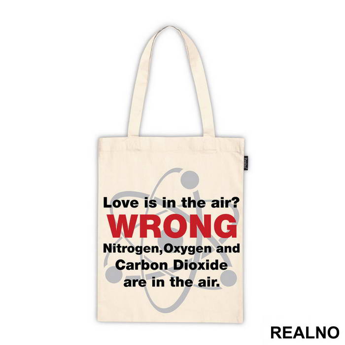 LOVE IS IN THE AIR? WRONG! NITROGEN, OXYGEN, ARGON AND CARBON DIOXIDE ARE IN THE AIR - THE BIG BANG THEORY - TBBT - CEGER