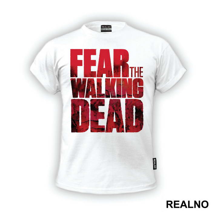 FEAR RED TEXT - THE WALKING DEAD - MAJICA