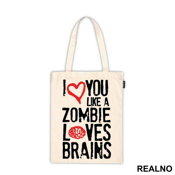 I LOVE YOU LIKE ZOMBIE LOVES BRAINS - LJUBAV - CEGER