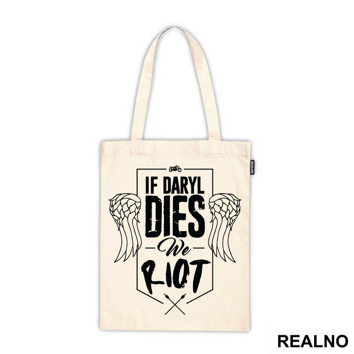 IF DARYL DIES WE RIOT - THE WALKING DEAD - CEGER