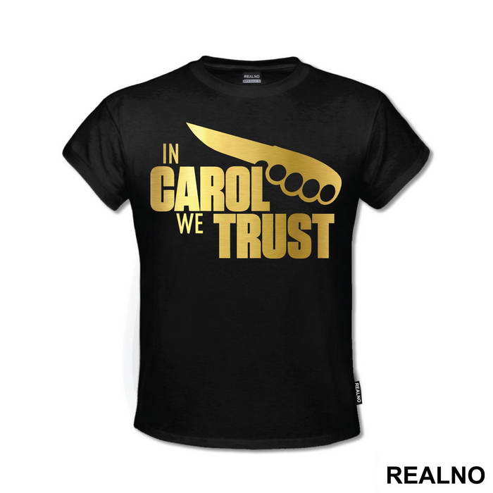IN CAROL WE TRUST - THE WALKING DEAD - MAJICA