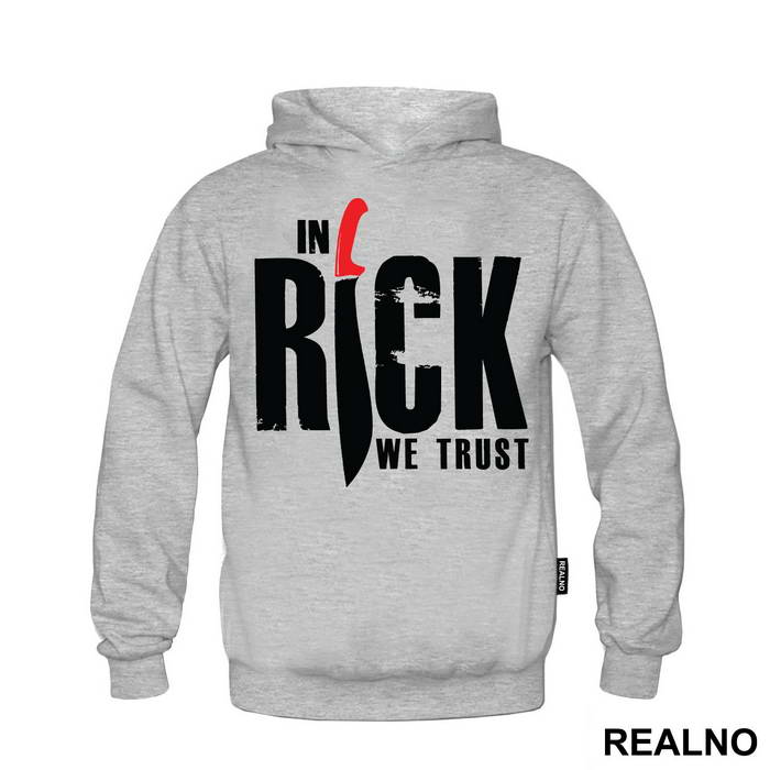IN RICK WE TRUST - THE WALKING DEAD - DUKS