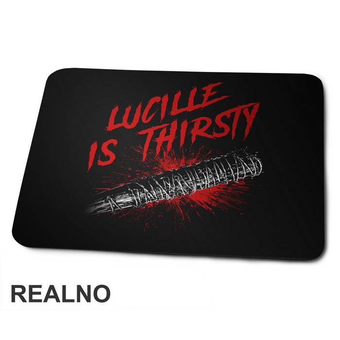 LUCILLE IS THIRSTY BLOODY BAT - THE WALKING DEAD - PODLOGA ZA MIŠ