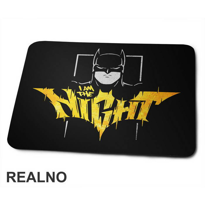 I AM THE NIGHT - YELLOW TEXT - BATMAN - PODLOGA ZA MIŠ