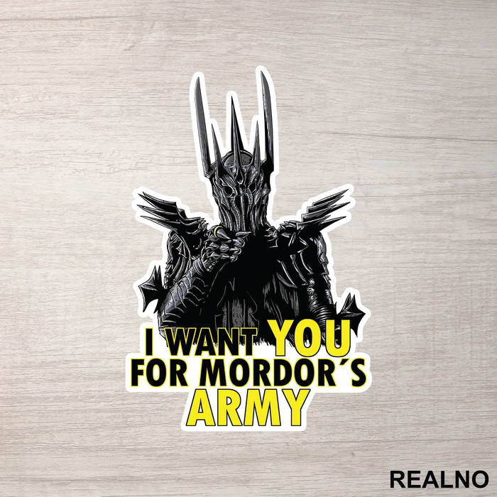 I WANT YOU FOR MORDOR'S ARMY - LORD OF THE RINGS - LOTR - NALEPNICA