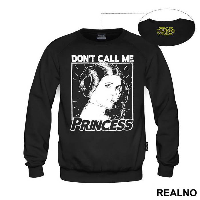 DON'T CALL ME PRINCESS - PRINCESS LEIA - STAR WARS - DUKS