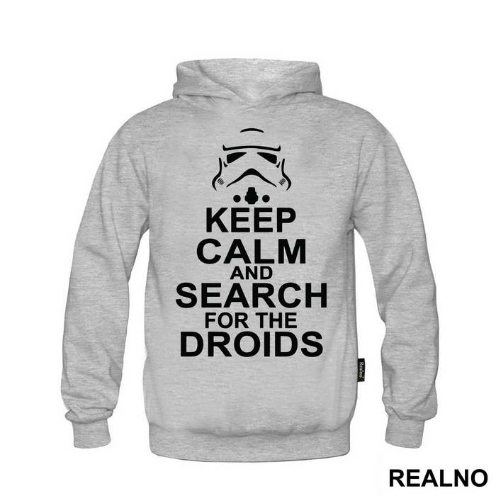 KEEP CALM AND SEARCH FOR THE DROIDS - STAR WARS - DUKS