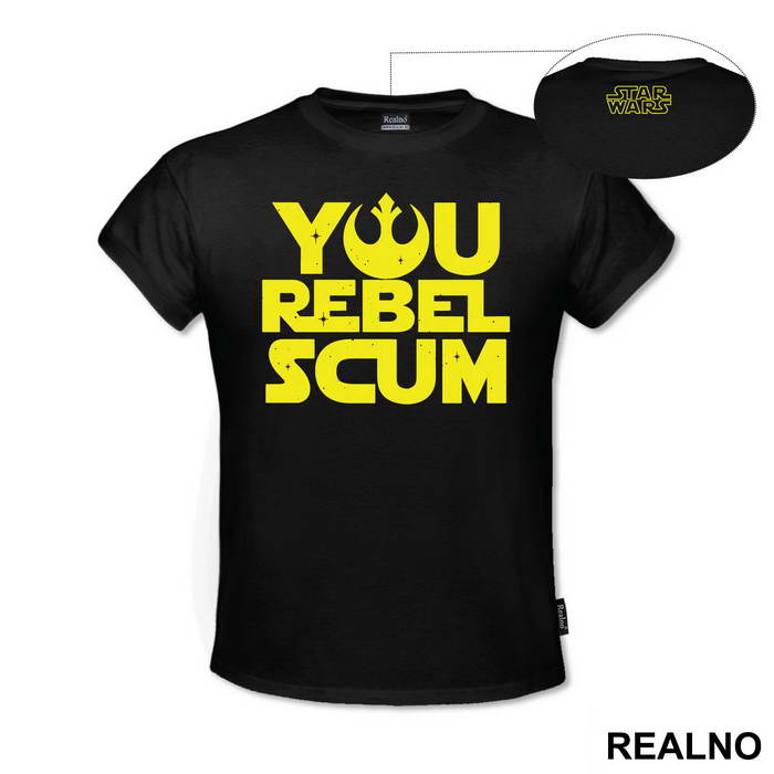 YOU REBEL SCUM - STAR WARS - MAJICA