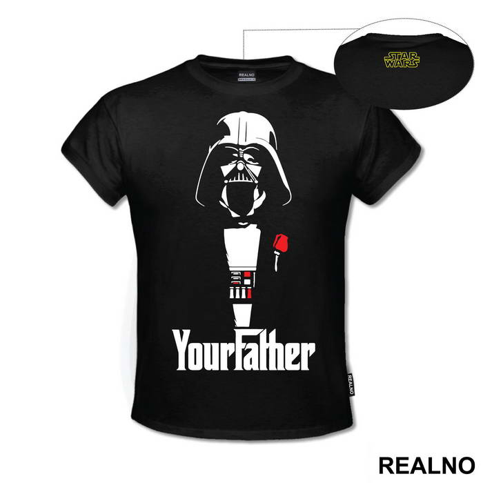 YOUR FATHER - DARTH VADER - STAR WARS - MAJICA