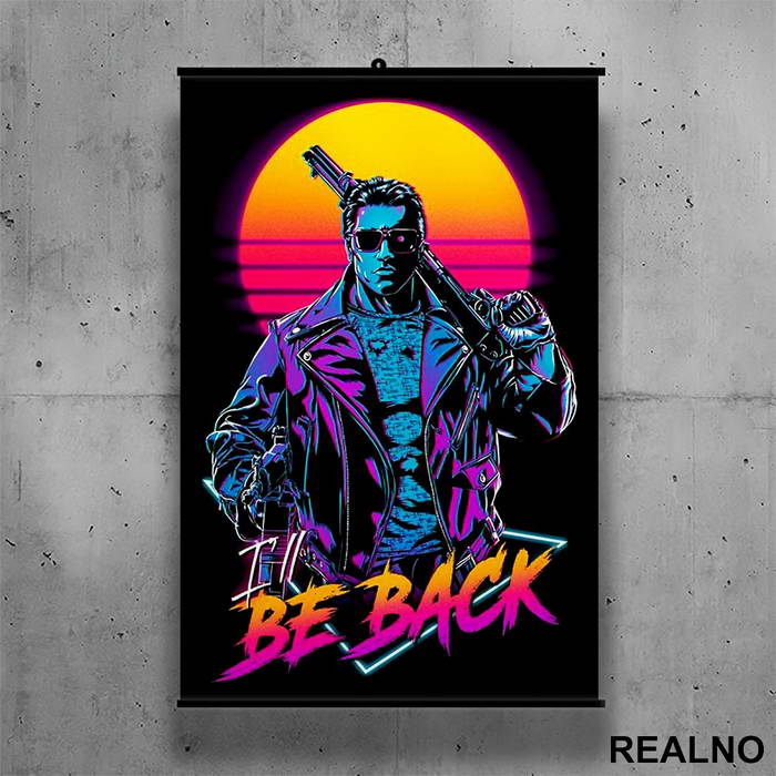 I'LL BE BACK - TERMINATOR - POSTER SA NOSAČEM