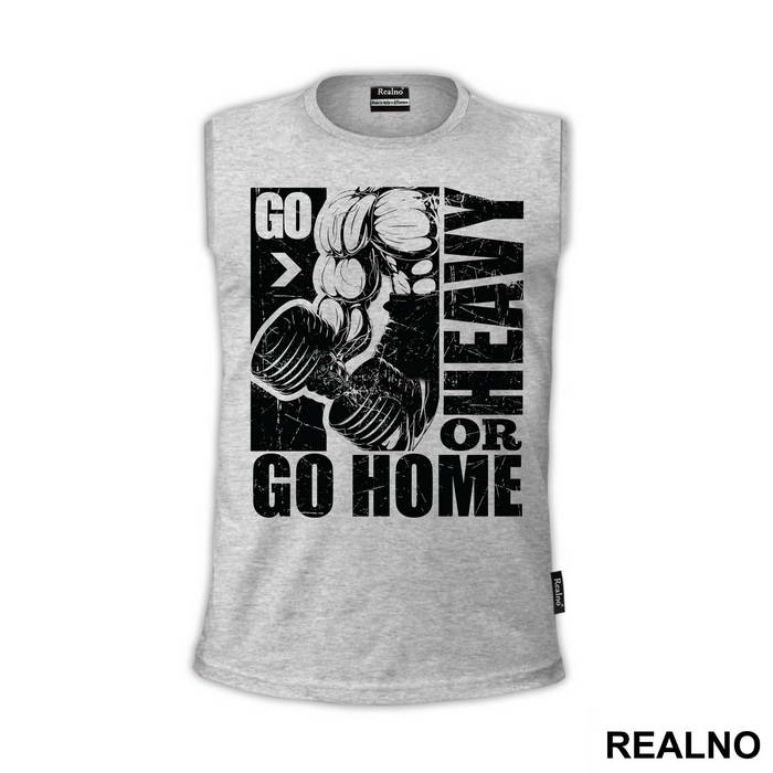 GO HEAVY OR GO HOME - TRENING - MAJICA