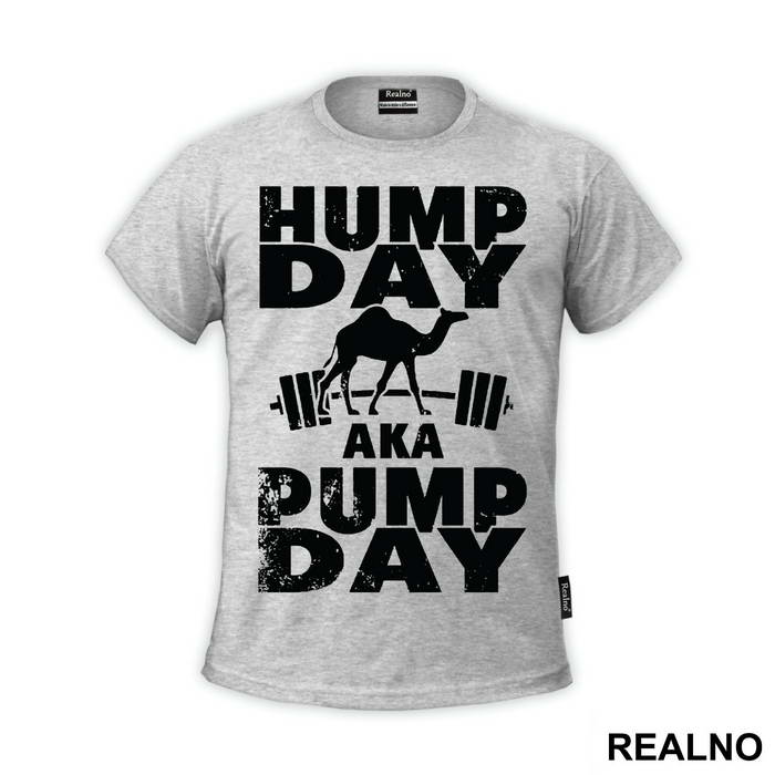 HUMP DAY AKA PUMP DAY - TRENING - MAJICA