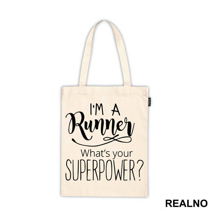 I'M A RUNNER WHAT'S YOUR SUPERPOWER - RUNNING - CEGER