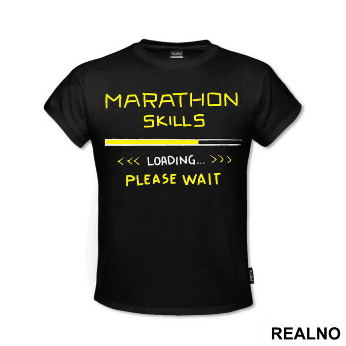 MARATHON SKILLS - LOADING - PLEASE WAIT - TRČANJE - RUNNING - MAJICA