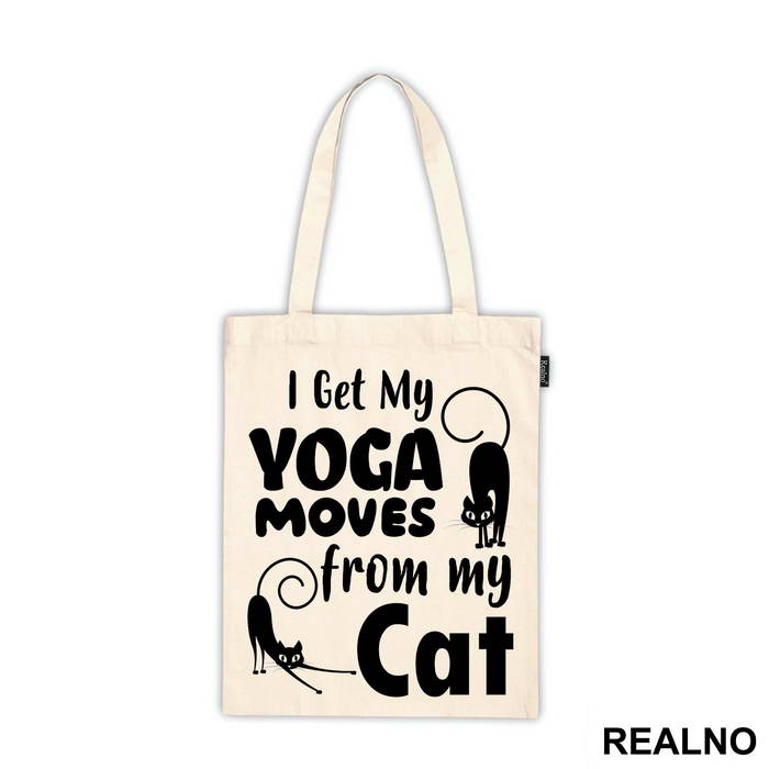 I GET MY YOGA MOVES FROM MY CAT - MAČKE - CAT - CEGER
