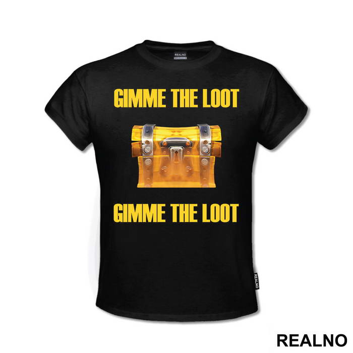 GIMME THE LOOT - FORTNITE - MAJICA