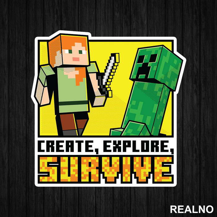 CREATE, EXPLORE, SURVIVE - MINECRAFT - NALEPNICA