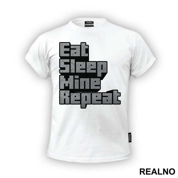 EAT SLEEP MINE REPEAT - MINECRAFT - MAJICA