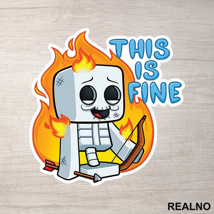 THIS IS FINE - MINECRAFT - NALEPNICA