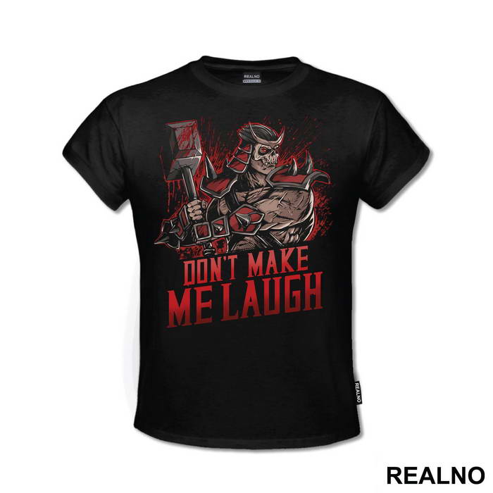 DON'T MAKE ME LAUGH RED - MORTAL KOMBAT - MAJICA