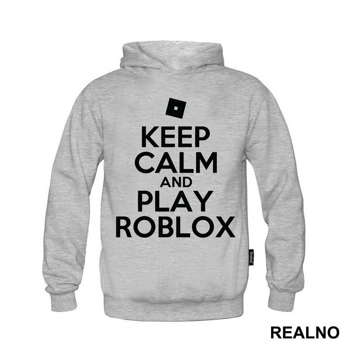 KEEP CALM AND PLAY - ROBLOX - DUKS