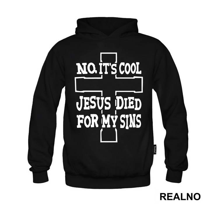 NO, IT'S COOL JESUS DIED FOR MY SINS - ATHEIST - DUKS