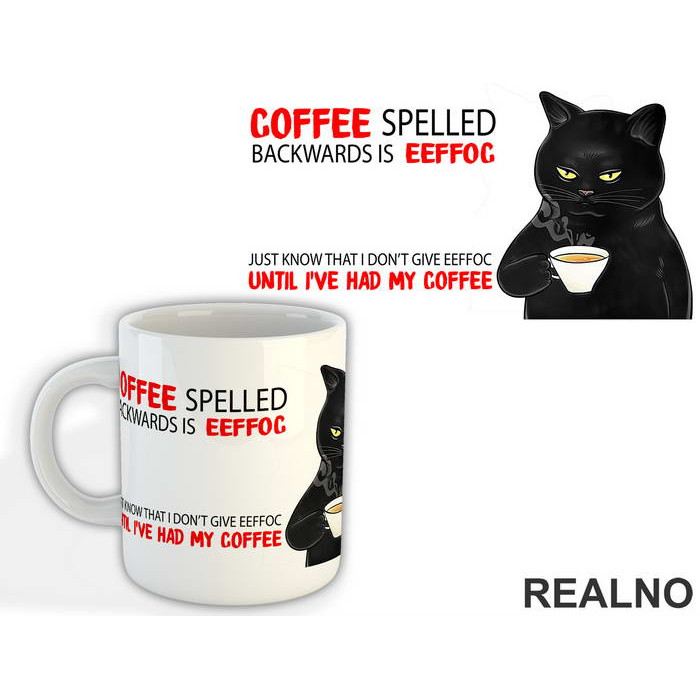 COFFEE SPELLED BACKWARDS IS EEFFOC - MAČKE - CAT - ŠOLJA