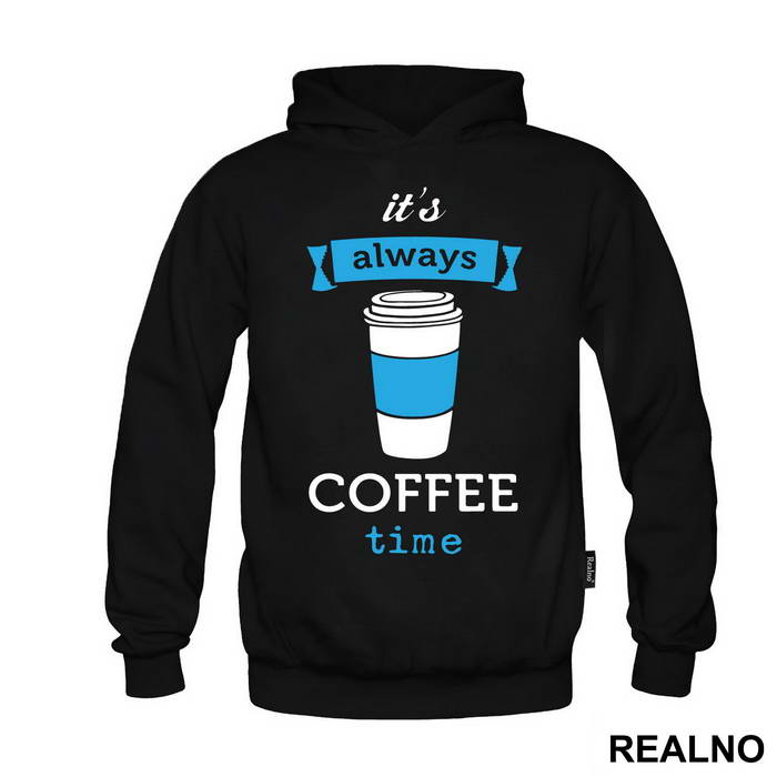 IT'S ALWAYS COFFEE TIME - KAFA - DUKS