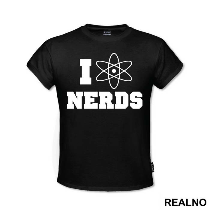 I LOVE NERDS - GEEK - MAJICA