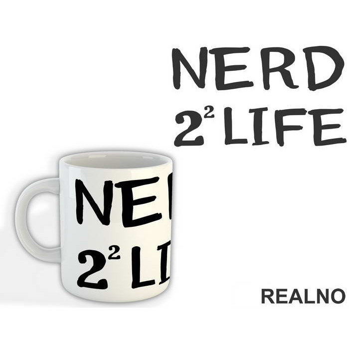 NERD 4 LIFE - GEEK - ŠOLJA