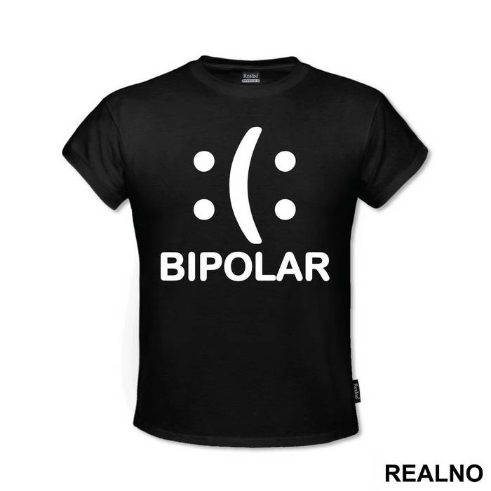 BIPOLAR - HUMOR - MAJICA