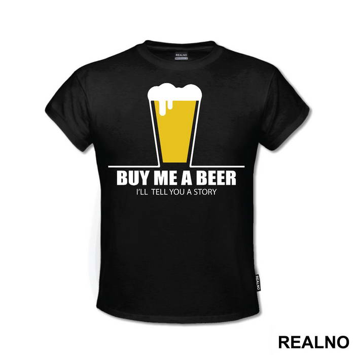 BUY ME A BEER I'LL TELL YOU A STORY - HUMOR - MAJICA