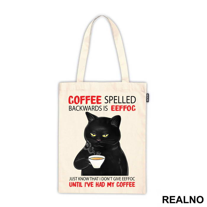 COFFEE SPELLED BACKWARDS IS EEFFOC - MAČKE - CAT - CEGER