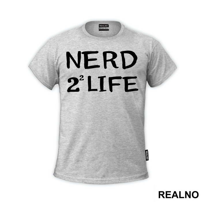 NERD 4 LIFE - GEEK - MAJICA