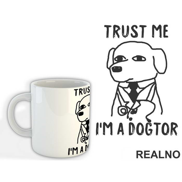 TRUST ME I'M A DOGTOR - PAS - ŠOLJA