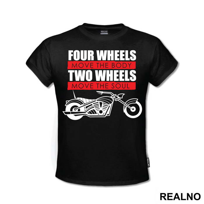 FOUR WHEELS MOVE THE BODY TWO WHEELS MOVE THE SOUL - HUMOR - MAJICA