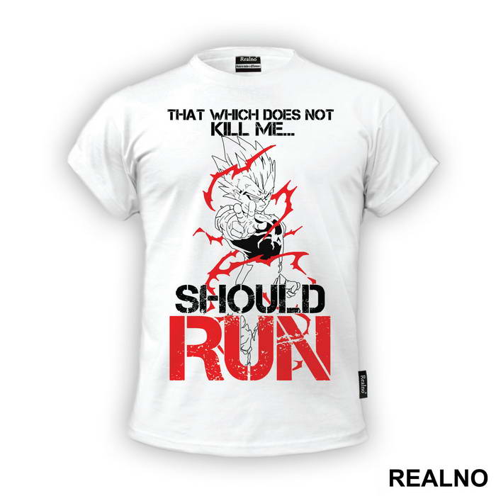 THAT WHICH DOES NOT KILL ME SHOULD RUN - GOKU - TRENING - MAJICA