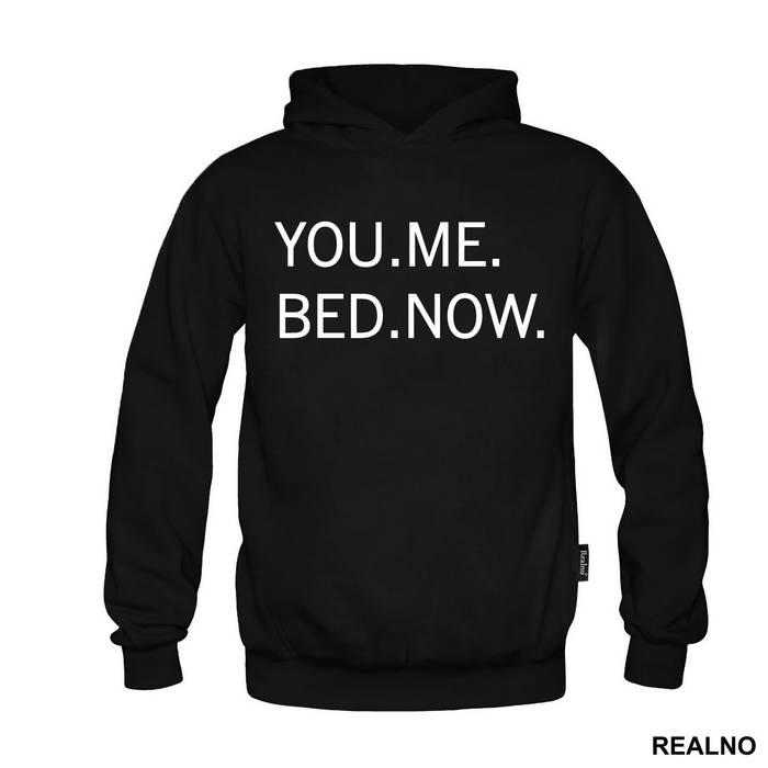 YOU. ME. BED. NOW. - SEX - DUKS