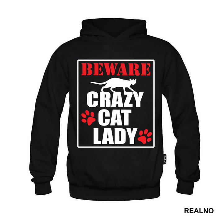 BEWARE! CRAZY CAT LADY - MAČKE - CAT - DUKS