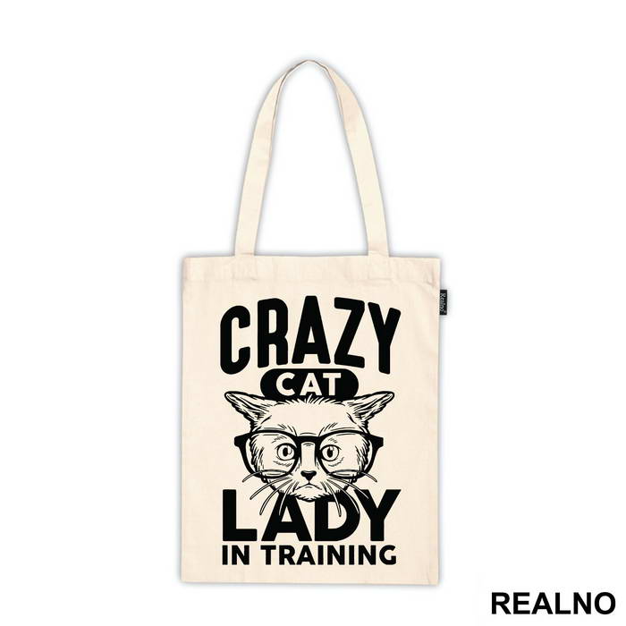 CRAZY CAT LADY IN TRAINING - MAČKE - CAT - CEGER