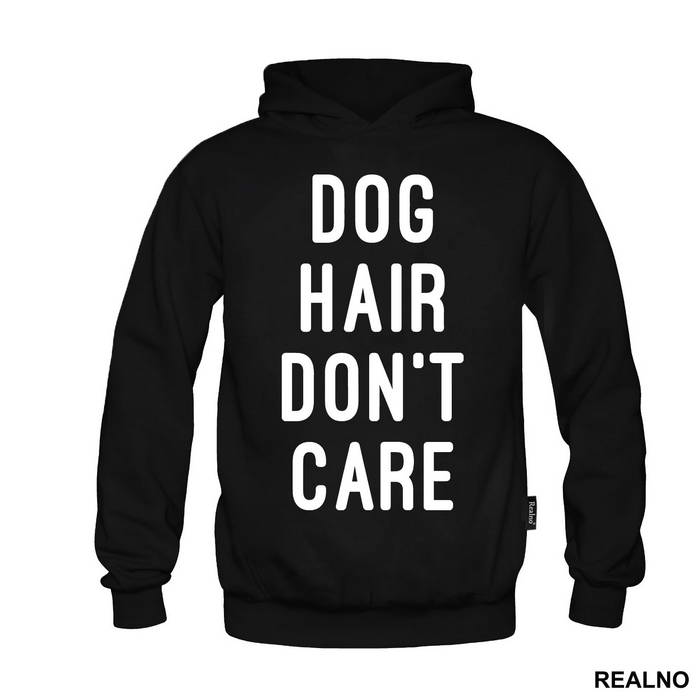 DOG HAIR DON'T CARE - PAS - DOG - DUKS