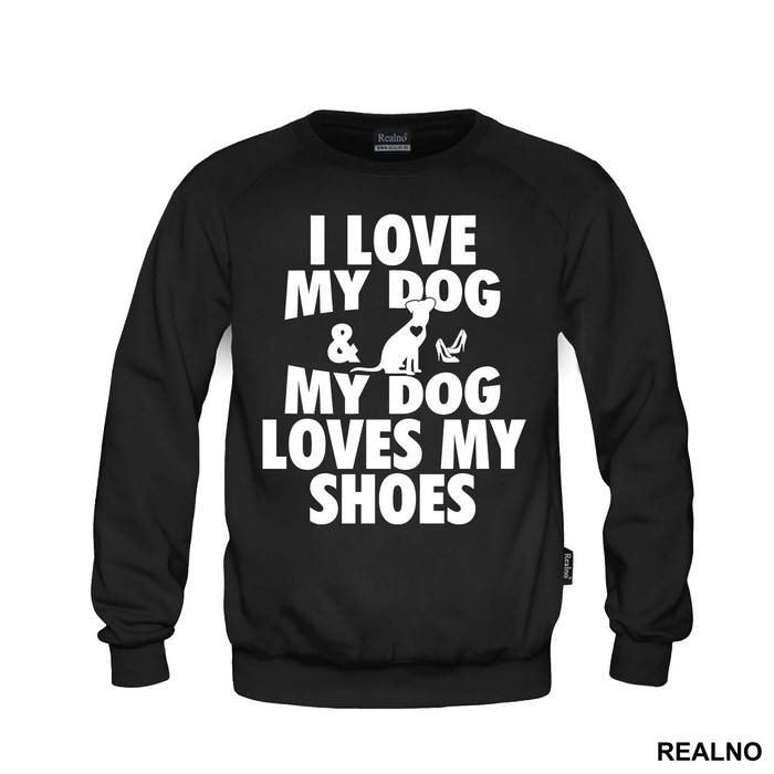 I LOVE MY DOG AND MY DOG LOVES MY SHOES - PAS - DOG - DUKS