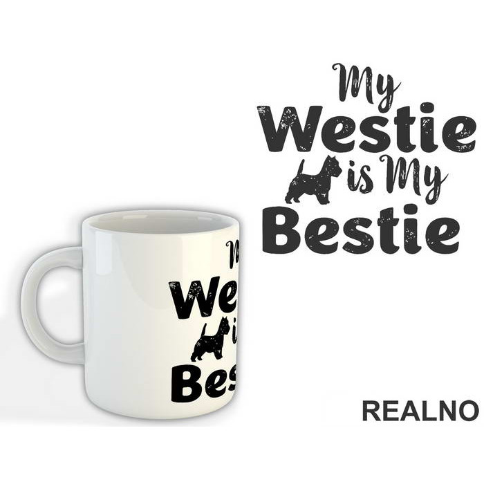 MY WESTIE IS MY BESTIE - PAS - DOG - ŠOLJA