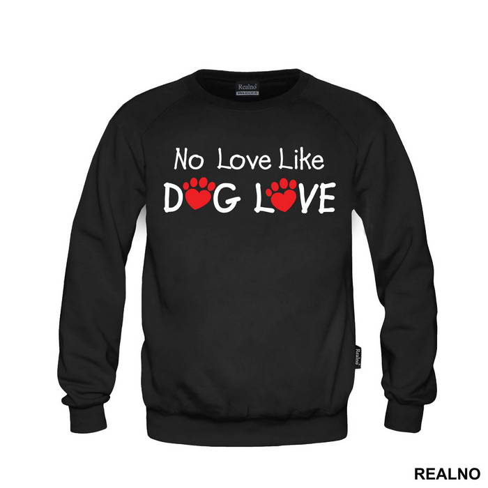 NO LOVE LIKE DOG LOVE - PAS - DOG - DUKS