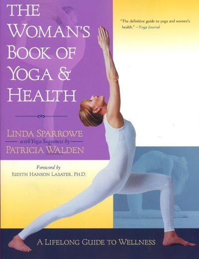 Womans Book of Yoga and Health - Linda Sparowe