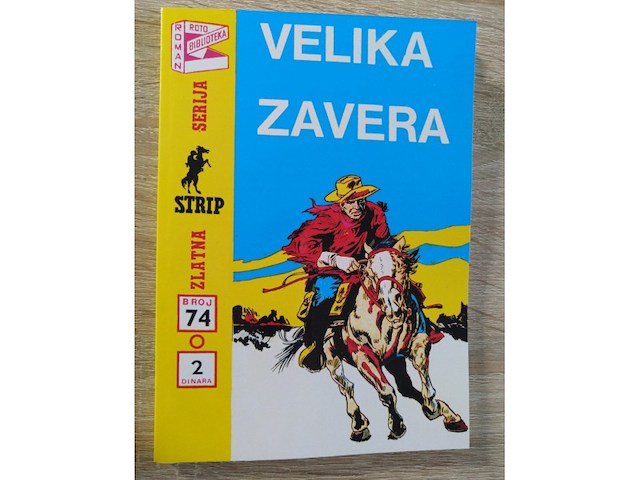 ZS 74 Priče sa Divljeg Zapada Velika zavera - reprint