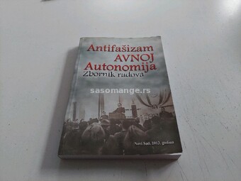 Antifašizam AVNOJ Autonomija Zbornik radova